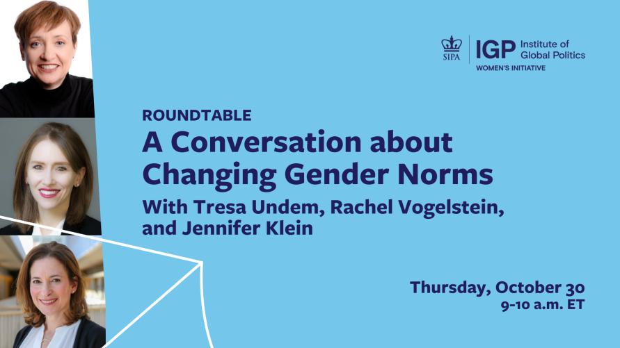 A Conversation about Changing Gender Norms | Columbia SIPA